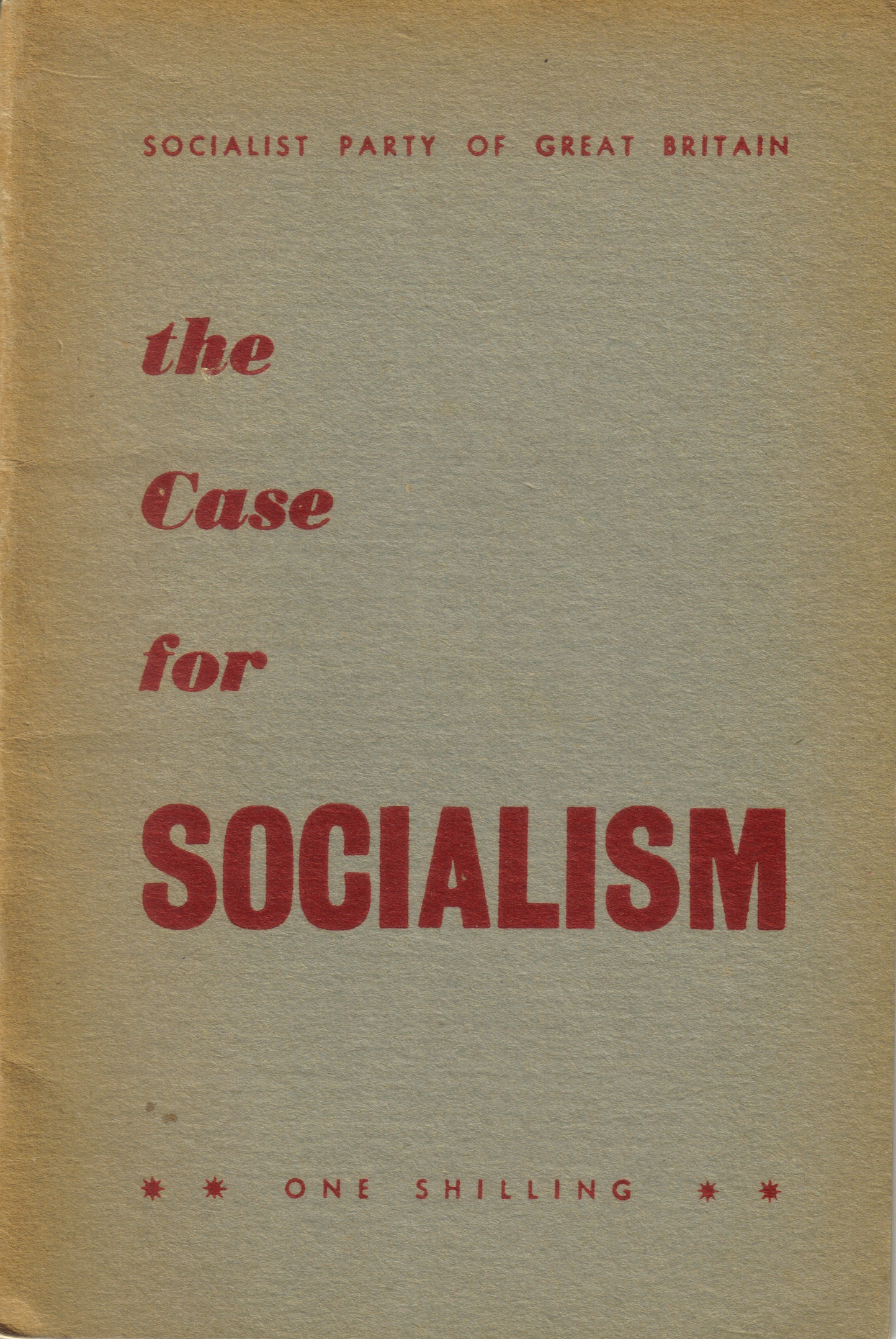 The Case for Socialism – The Socialist Party of Great Britain