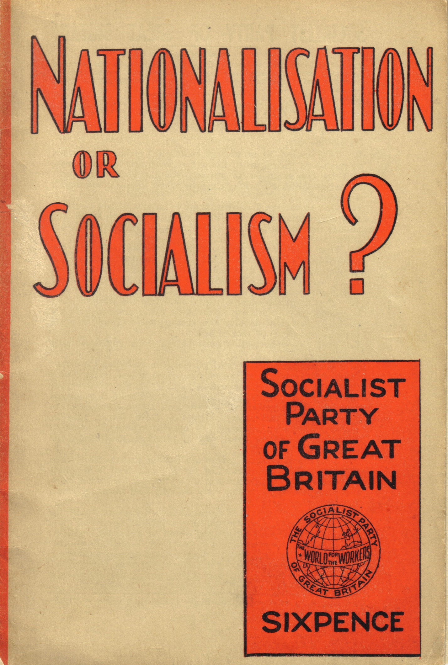 Nationalisation or Socialism? (1945) – The Socialist Party of Great Britain